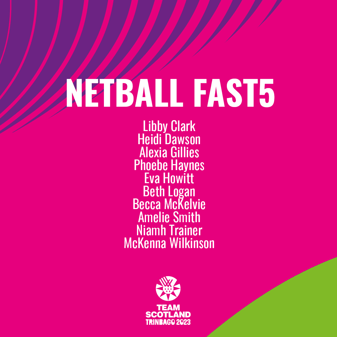 Netball Fast5 First Athletes Selected for Trinbago 2023 - Team Scotland